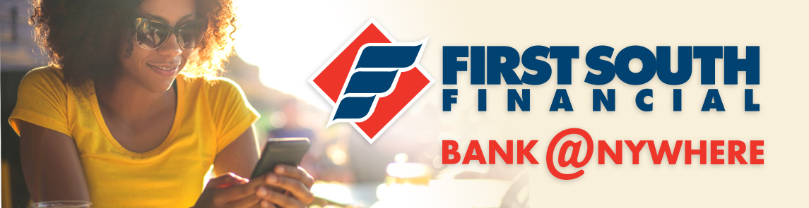 Bank@nywhere - First South Financial