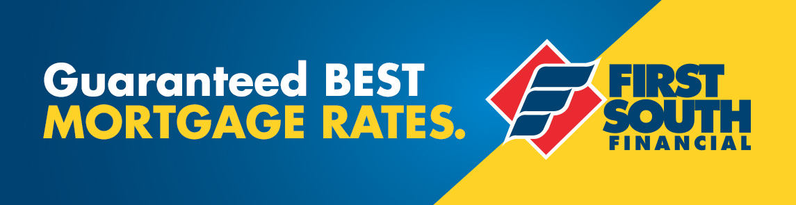 Guaranteed Best Mortgage Rates - First South Financial