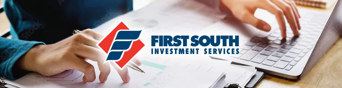 First South Investment Services - First South Financial