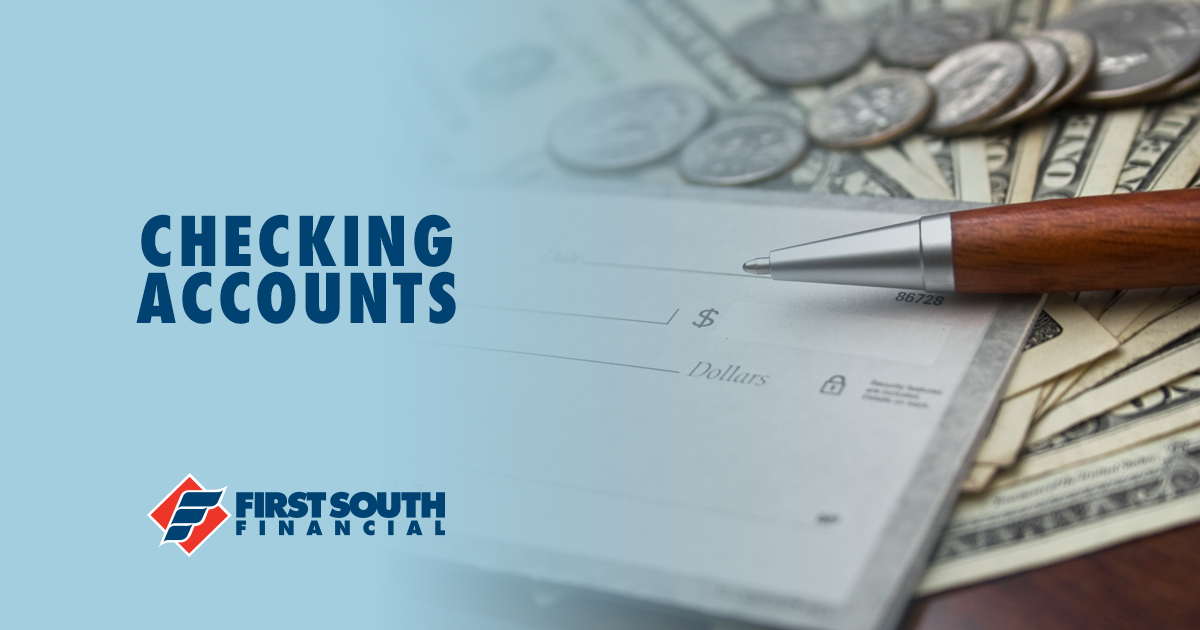 All Checking Accounts - First South Financial